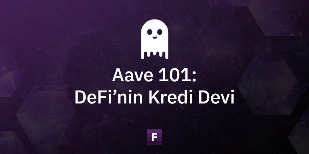 Aave 101: DeFi’nin Kredi Devi