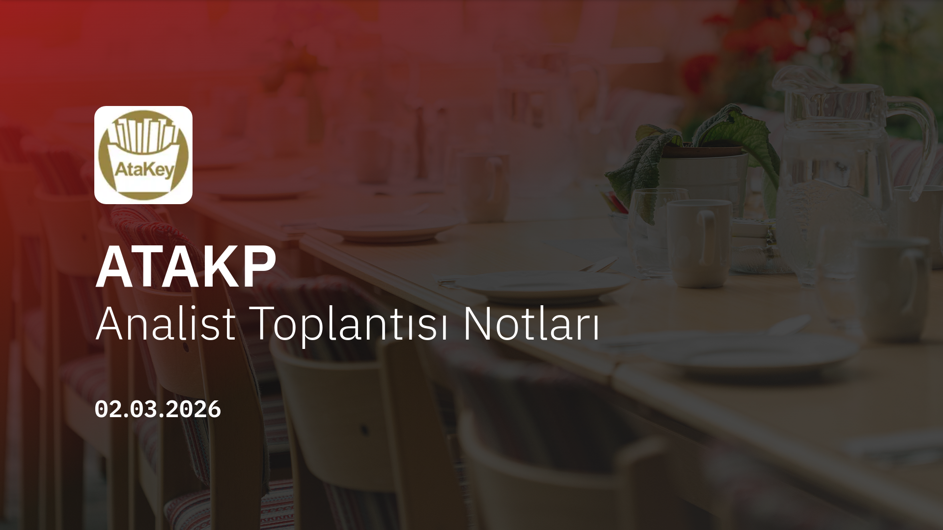 Atakey Patates Analist Toplantısı Notları (2025/12)