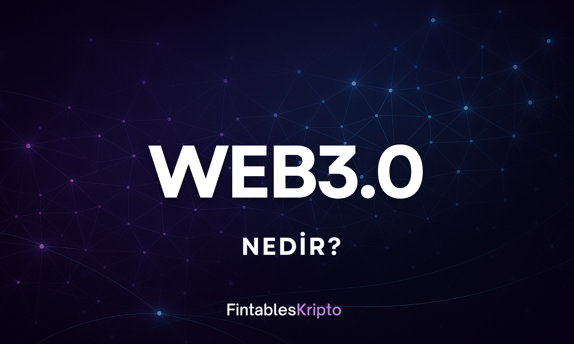 Web3.0 Nedir?